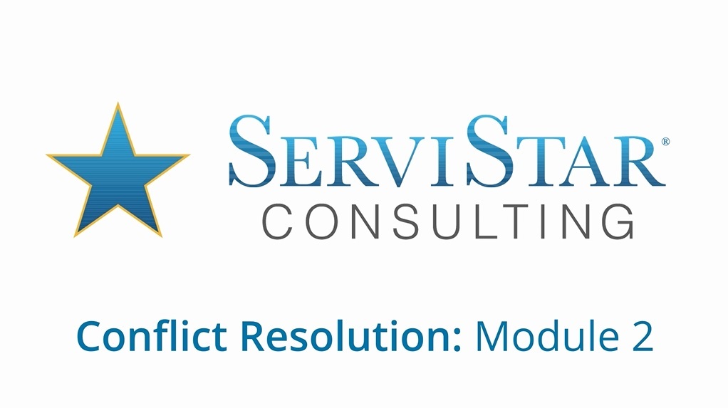 Conflict Resolution Module 2 – Servistar Consulting
